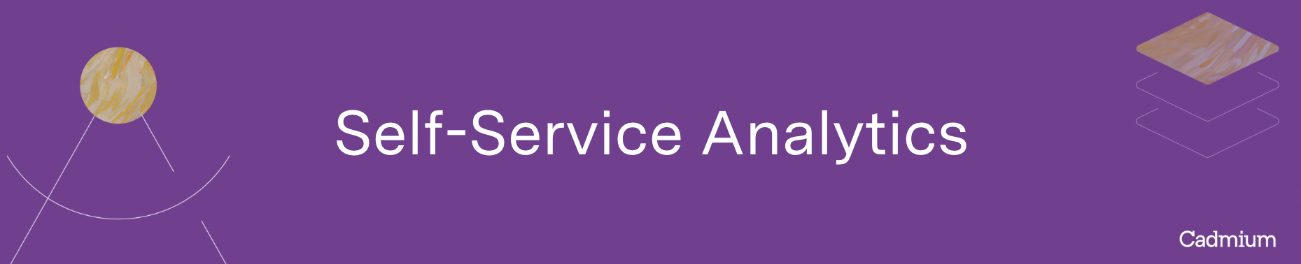 Self-Service Analytics | Self Paced Learning